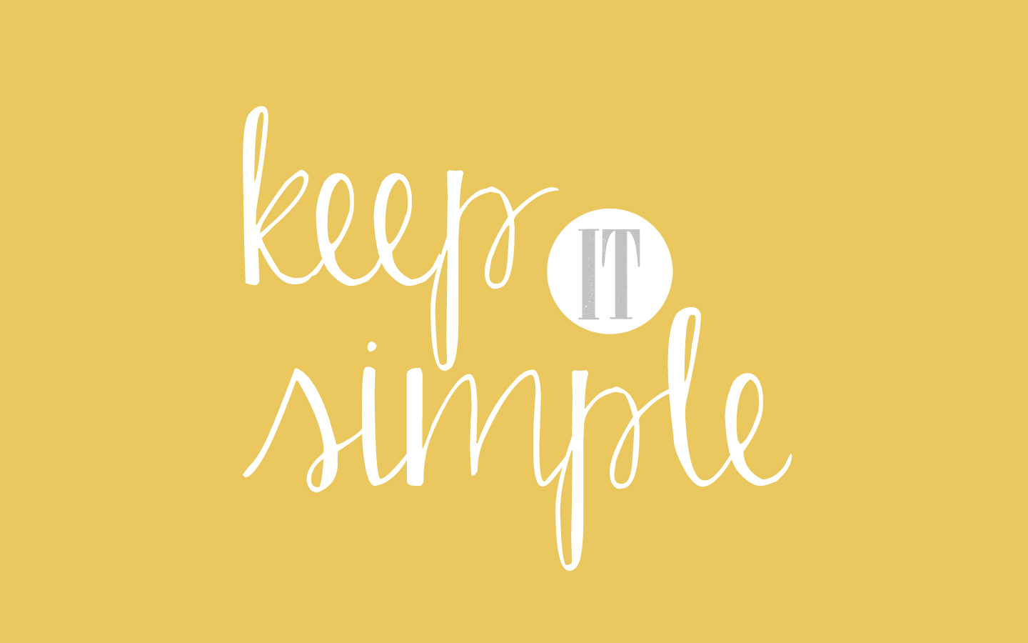 keep it simple wallpaper,font,text,yellow,logo,calligraphy (#196230 ...