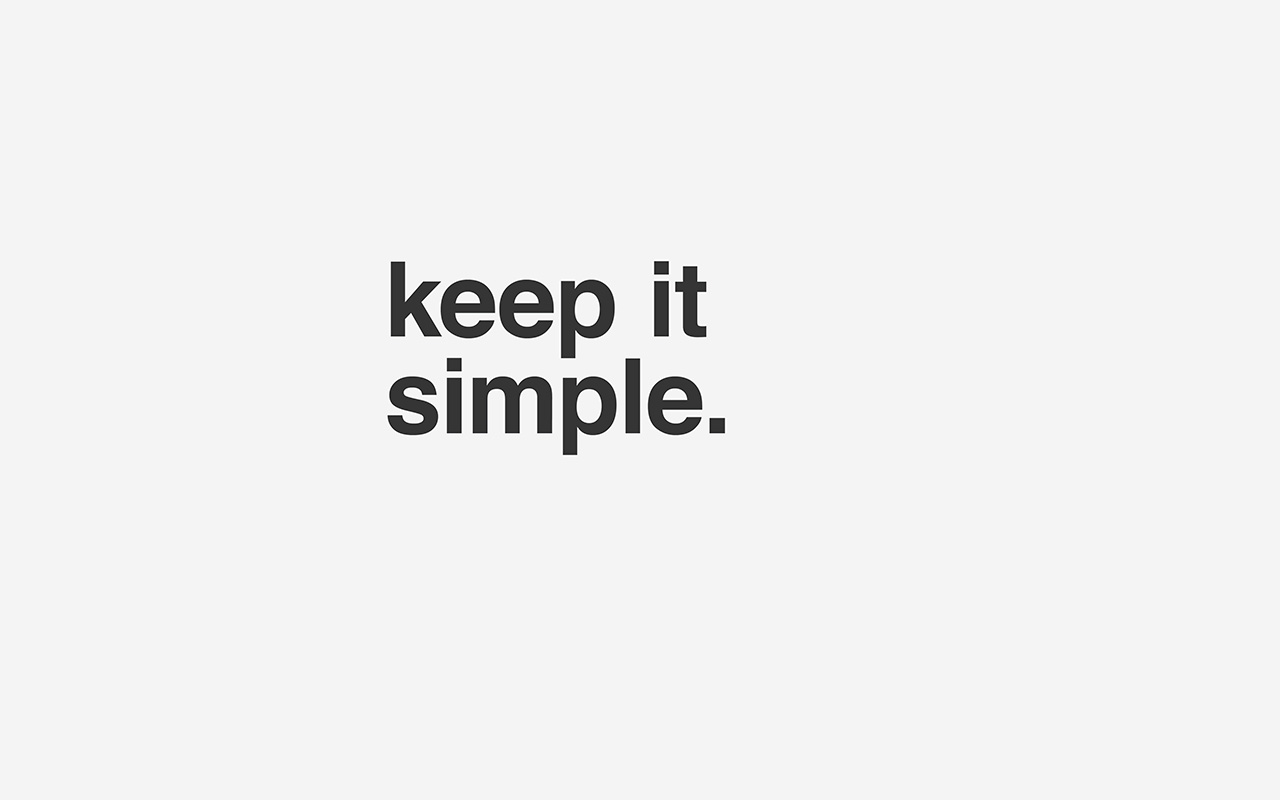 keep it simple wallpaper,text,font,logo,line,brand (#196237) - WallpaperUse