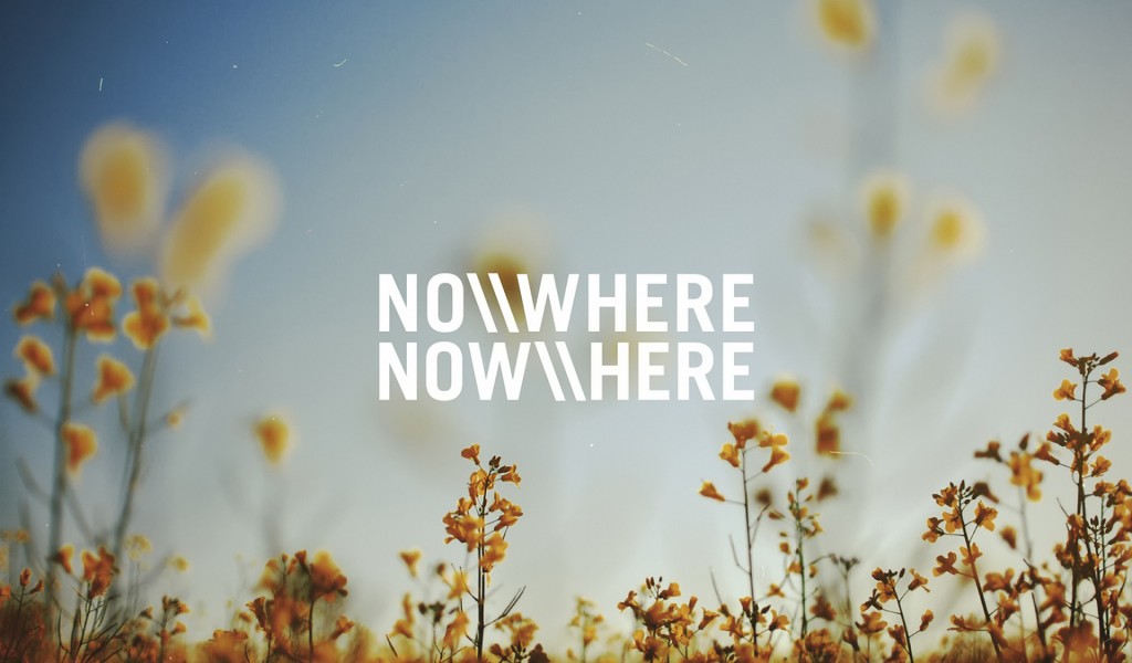 Nowhere Now Here- WallpaperUse