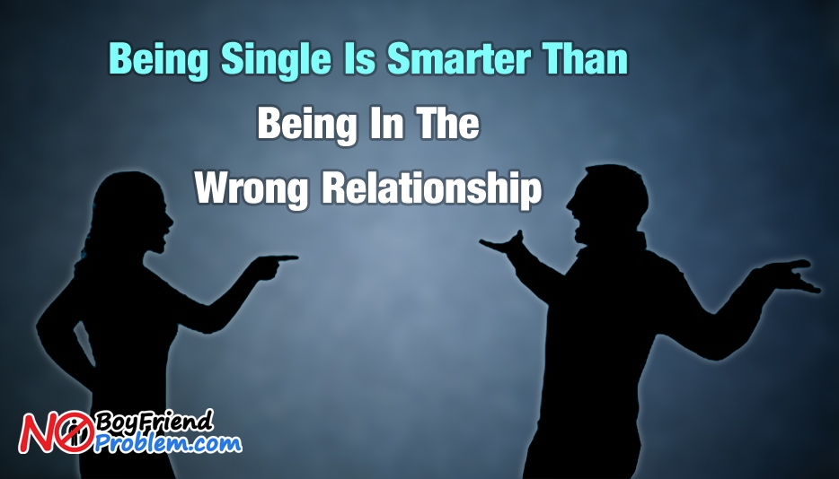Being Single Is Smarter Than Being In The Wrong Relationship- WallpaperUse