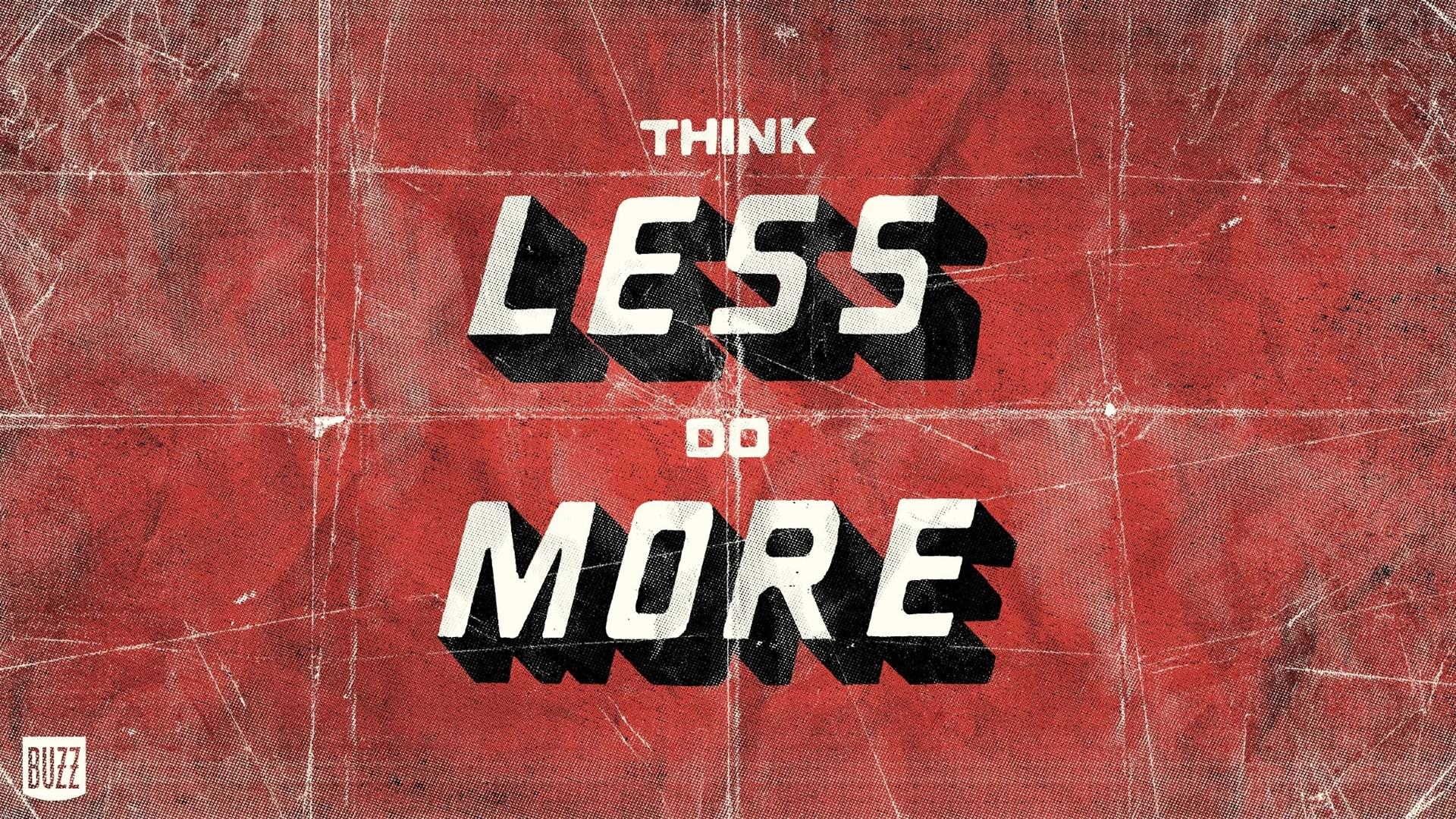 Think Less Do More Quote- WallpaperUse