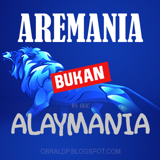 Aremania Bukan Alaymania - Real G 4 Life- WallpaperUse